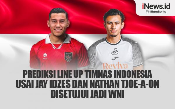 Infografis Prediksi Line Up Timnas Indonesia usai Jay Idzes dan Nathan ...