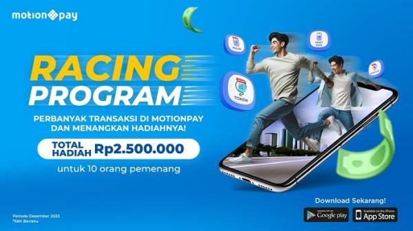 Yuk Kejar Hadiah Total Rp2,5 Juta dalam Racing Program di Aplikasi MotionPay!