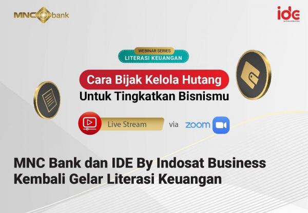 MNC Bank dan IDE By Indosat Business Soroti Pentingnya Pengelolaan Utang