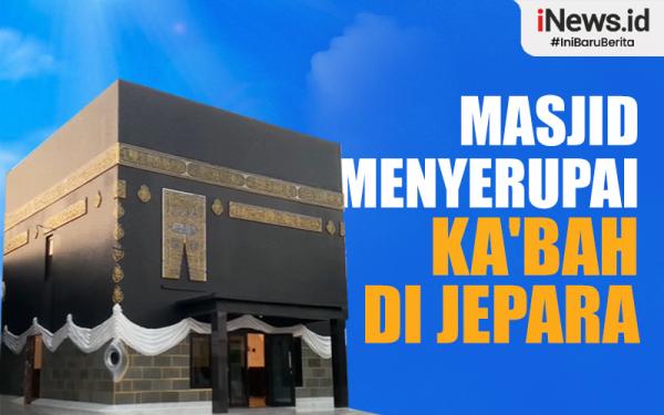 Infografis Viral Masjid Menyerupai Ka'bah di Jepara Infografis Viral Masjid Menyerupai Ka'bah di Jepara
