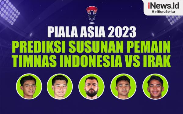 Infografis Prediksi Susunan Pemain Timnas Indonesia Vs Irak di Piala ... Infografis Prediksi Susunan Pemain Timnas Indonesia Vs Irak di Piala ...