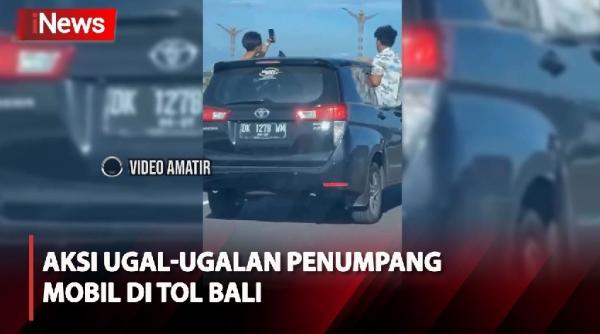 Viral! 2 Penumpang Mobil Ugal-ugalan di Tol Bali hingga Duduk di Jendela