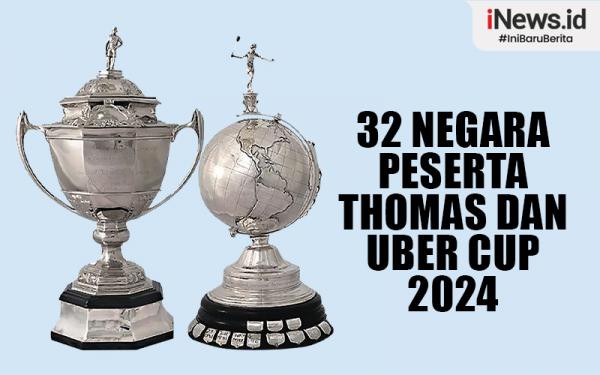 Infografis Daftar 32 Negara Peserta Thomas dan Uber Cup 2024