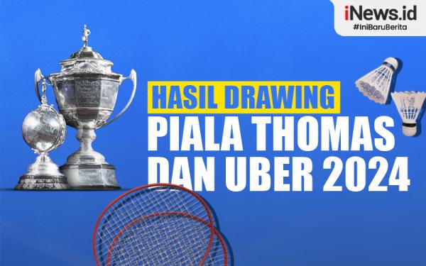 Infografis Hasil Drawing Piala Thomas dan Uber 2024