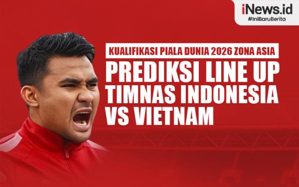Infografis Prediksi Line Up Timnas Indonesia Vs Vietnam di Hanoi