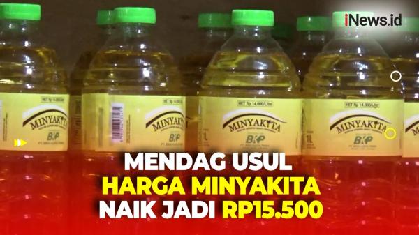 Mendag Usulkan HET Minyakita Naik Jadi Rp15.500, Sebut Sudah Waktunya Dinaikkan