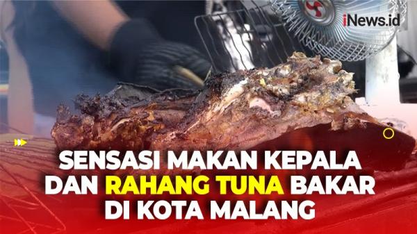 Menikmati Sensasi Makan Kepala dan Rahang Tuna Bakar di Kota Malang ...