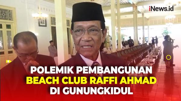 Sultan HB X Tegaskan Pembangunan Beach Club Raffi Ahmad di Gunungkidul Kawasan Dilindungi