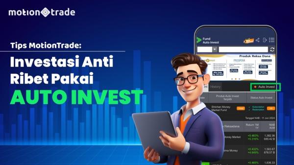 Tips MotionTrade: Investasi Anti Ribet Pakai Auto Invest