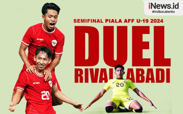 Infografis Indonesia Vs Malaysia Di Semifinal Piala Aff U 19 2024 Duel