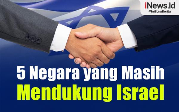 Infografis Daftar 5 Negara yang Masih Mendukung Israel