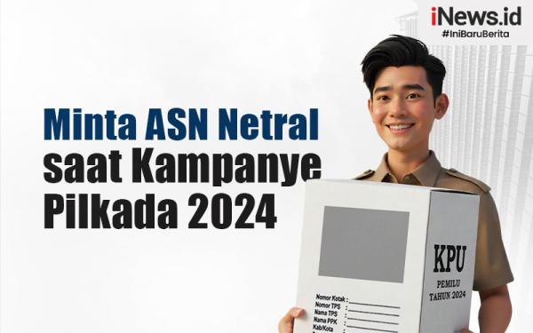 Infografis Kemendagri Minta ASN Netral saat Kampanye Pilkada 2024
