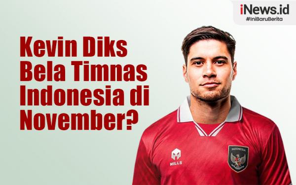 Infografis PSSI Targetkan Kevin Diks Bela Timnas Indonesia November Infografis PSSI Targetkan Kevin Diks Bela Timnas Indonesia November