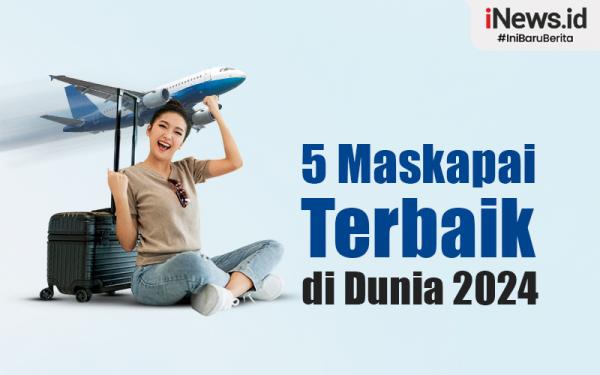 Infografis 5 Maskapai Terbaik di Dunia 2024