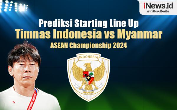 Infografis Prediksi Starting Line Up Timnas Indonesia vs Myanmar di Piala AFF 2024