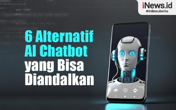 Infografis 6 Alternatif AI Chatbot yang Bisa Diandalkan