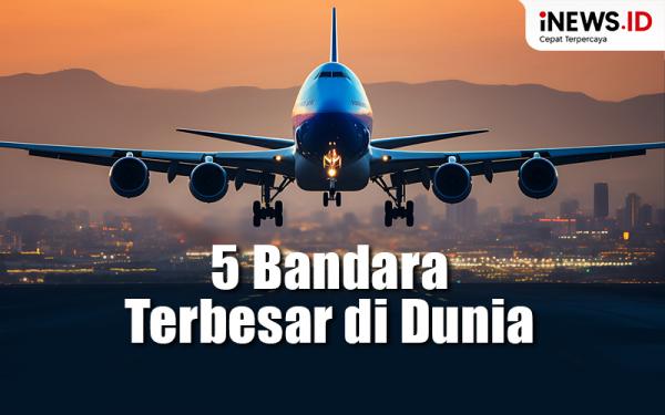 Infografis 5 Bandara Terbesar di Dunia