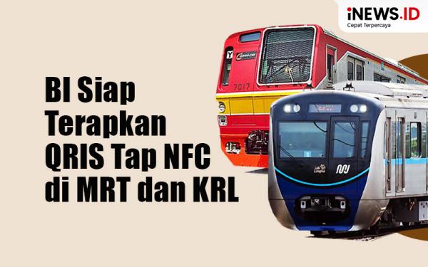 Infografis BI Siap Terapkan QRIS Tap NFC di MRT dan KRL
