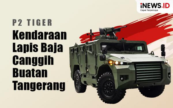Infografis Setelah Maung, Indonesia Bikin Mobil Perang Lapis Baja P2 Tiger