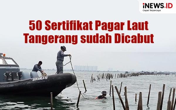 Infografis 50 Sertifikat Pagar Laut Tangerang sudah Dicabut