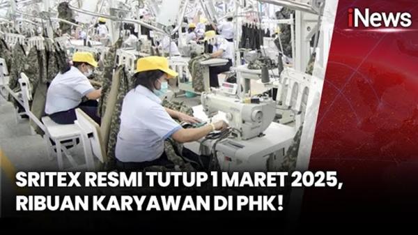 Kabar Baik! Pekerja Sritex Kena PHK Dapat Pesangon dan THR - Bagian All