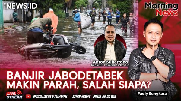 Banjir Jabodetabek Makin Parah, Salah Siapa?