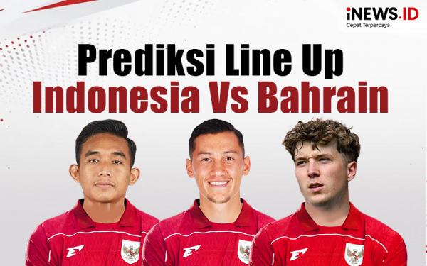 Infografis Prediksi Starting Line Up Timnas Indonesia Vs Bahrain