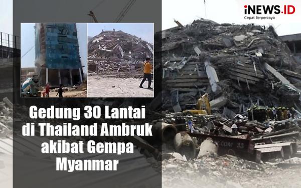 Infografis Gedung 30 Lantai di Thailand Ambruk akibat Gempa Myanmar