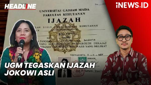 Headline iNEWS.ID: UGM Tegaskan Ijazah Jokowi Asli, Lulus Fakultas Kehutanan Tahun 1985