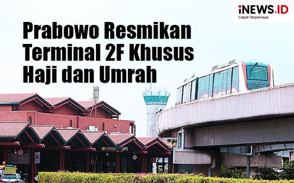 Infografis Prabowo Resmikan Terminal 2F Bandara Soetta Khusus Haji dan Umrah
