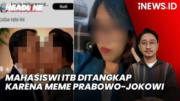 Headline iNEWS.ID: Mahasiswi ITB Ditangkap gegara Unggah Meme Prabowo-Jokowi Ciuman