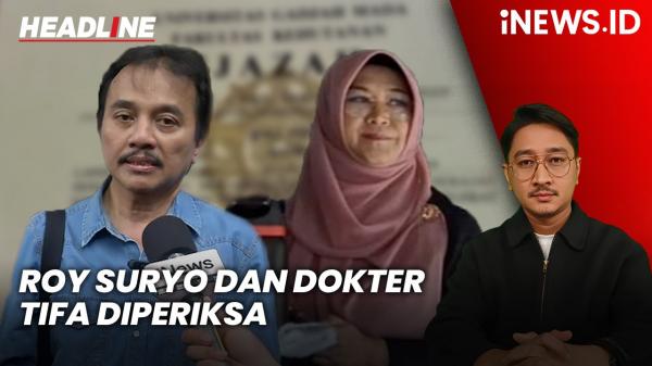 Headline iNEWS.ID: Roy Suryo dan Dokter Tifa Diperiksa soal Tuduhan Ijazah Palsu Jokowi