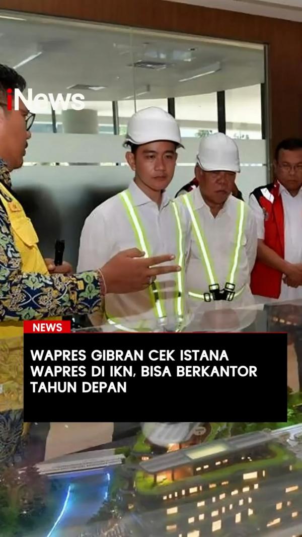 Gibran Cek Istana Wapres di IKN, Bisa Berkantor Tahun Depan