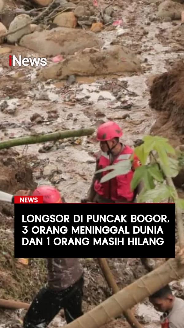 Longsor di Puncak Bogor 3 Orang Meninggal Dunia dan 1 Orang Masih Hilang