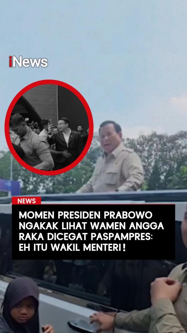 2 Momen Presiden Prabowo Ngakak Lihat Wamen Angga Dicegat Paspampres Eh ...