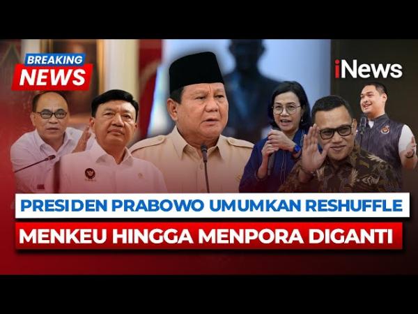 Breaking News: Reshuffle Kabinet Merah Putih! Ini Nama-nama Menteri Baru yang Dilantik Presiden