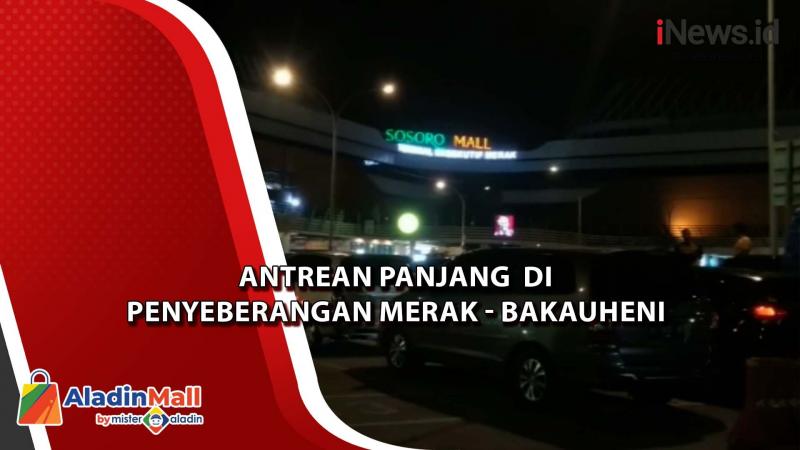 Antrean Kendaraan Mengular di Penyeberangan Merak - Bakauheni Jelang ... Antrean Kendaraan Mengular di Penyeberangan Merak - Bakauheni Jelang ...