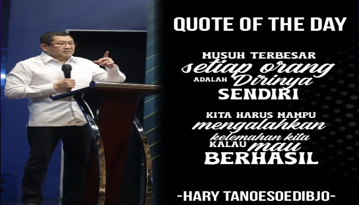 Hary Tanoe: Kita Harus Bisa Kalahkan Kelemahan Diri Sendiri kalau Mau ... Hary Tanoe: Kita Harus Bisa Kalahkan Kelemahan Diri Sendiri kalau Mau ...