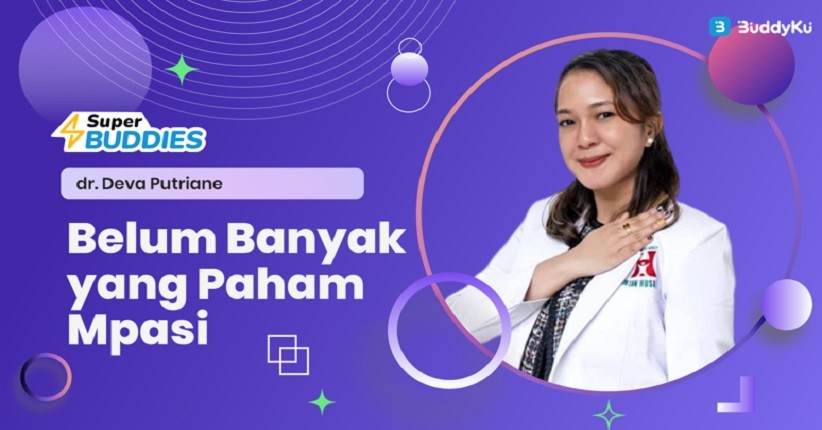 dr. Deva: Banyak Orang Belum Paham MPASI