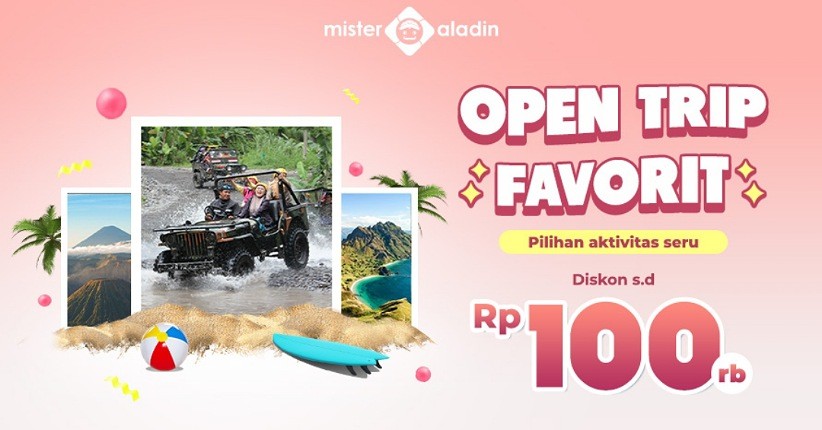 Cuma di Mister Aladin, Bisa Pilih Aktivitas Liburan Semaunya Plus Diskon hingga Rp100.000!