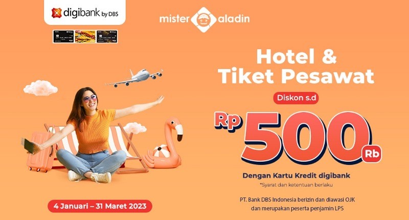 Gunakan Kartu Kredit Digibank Anda di Mister Aladin, Ada Diskon s.d Rp500.000 untuk Hotel & Pesawat!