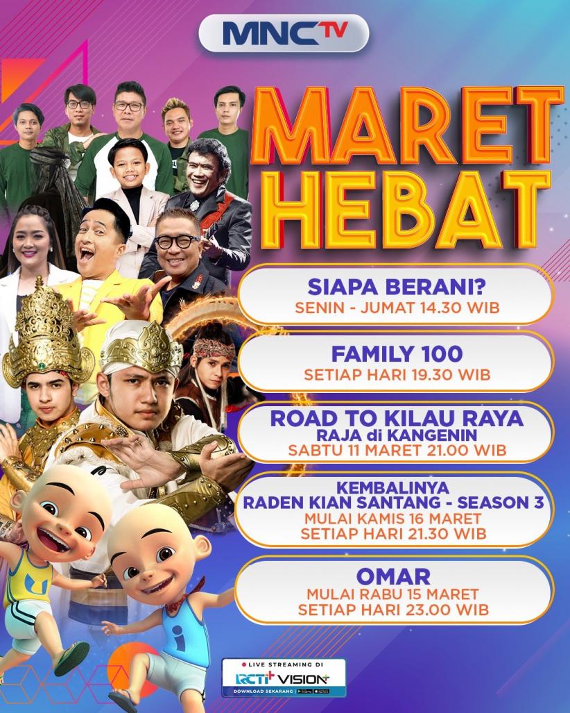 MNCTV Hadirkan Sederet Program Terbaik Maret Hebat