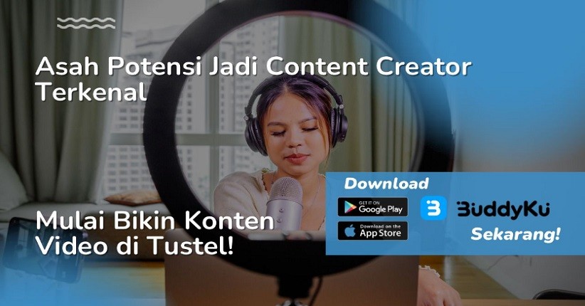 Tustel, Fitur Video BuddyKu yang Bisa Kamu Gunakan Jadi Content Creator Handal!