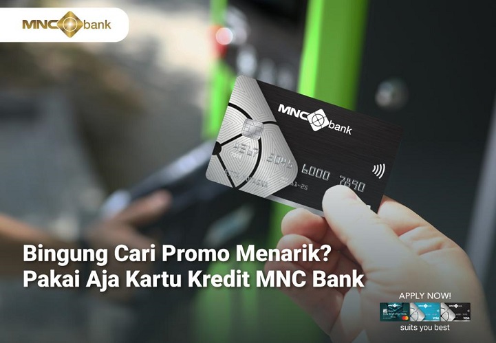 Bingung Cari Promo Menarik? Pakai Aja Kartu Kredit MNC Bank