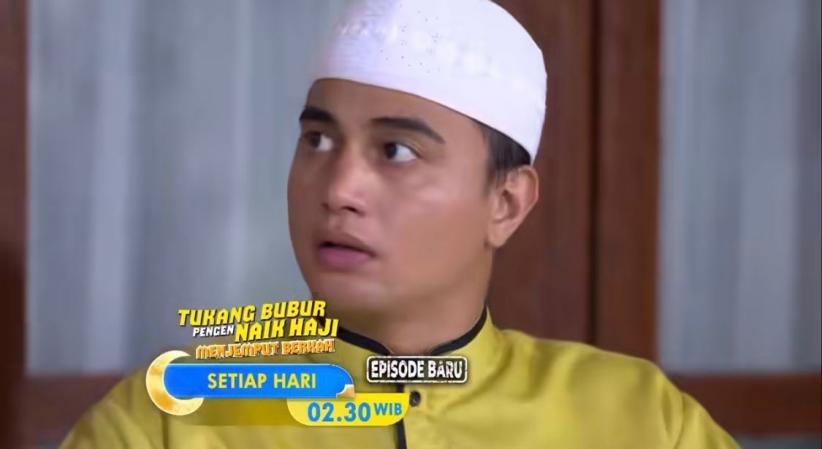 Sinopsis Tukang Bubur Pengen Naik Haji Episode 25 Maret 2024: Maesaroh Ingin Segera Dinikahkan ...